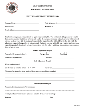 Fillable Online ORANGE CITY UTILITIES ADJUSTMENT REQUEST FORM UTILTY ... Fax Email Print - pdfFiller