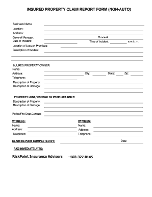 Fillable Online INSURED PROPERTY CLAIM REPORT FORM NON-AUTO Fax Email ...