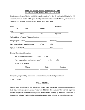 Fillable Online EAST ST LOUIS SCHOOL DISTRICT NO 189 VOLUNTEER FORM AND Fax Email Print - pdfFiller
