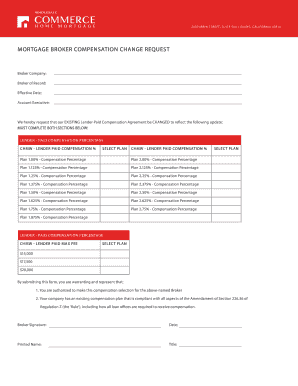 Fillable Online MORTGAGE BROKER COMPENSATION CHANGE REQUEST Fax Email ...