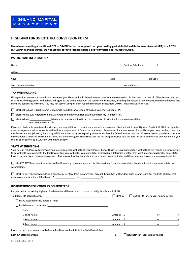 Fillable Online HIGHLAND FUNDS ROTH IRA CONVERSION FORM Fax Email Print ...