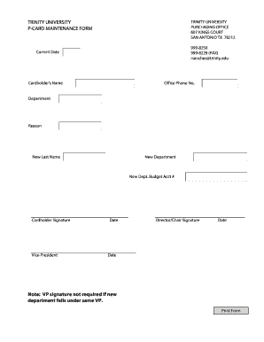 Fillable Online inside trinity TRINITY UNIVERSITY P-CARD MAINTENANCE FORM 607 KINGS COURT Fax ...