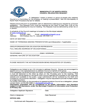 Fillable Online MUNICIPALITY OF NORTH PERTH COUNCIL DELEGATION REQUEST ...