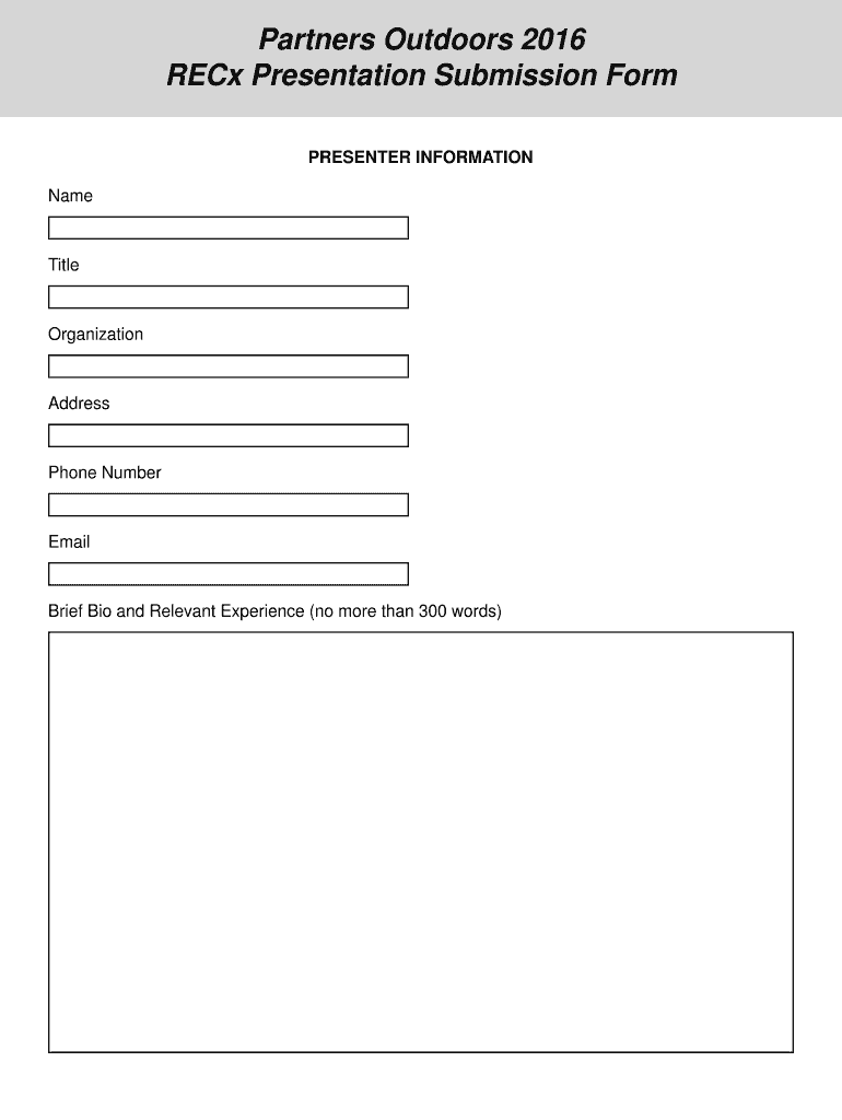 Fillable Online PRESENTER INFORMATION - funoutdoorscom Fax Email Print ...