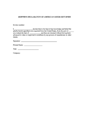 Fillable Online SHIPPERS DECLARATION OF AMERICAN GOODS RETURNED Fax ...