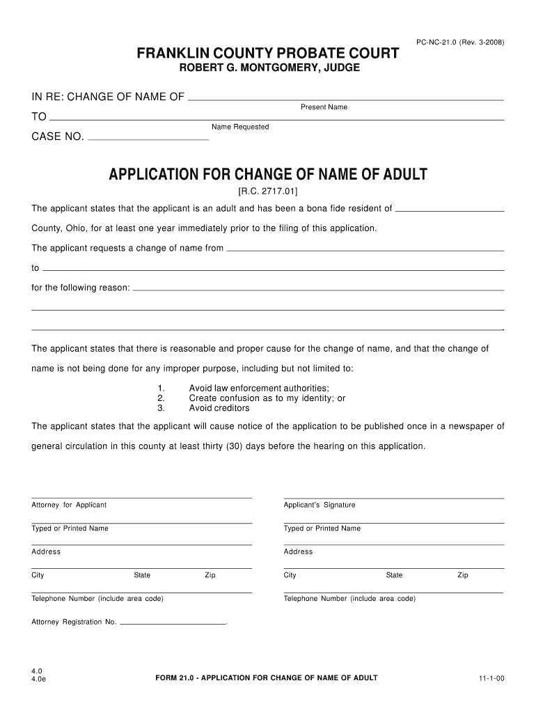 Fillable Online APPLICATION FOR CHANGE OF NAME OF ADULT Fax Email Print - pdfFiller