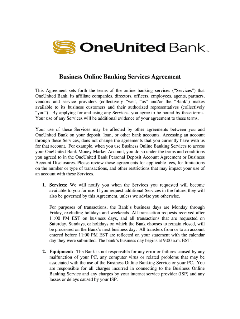 Fillable Online Business Online Banking Services Agreement - OneUnited ...