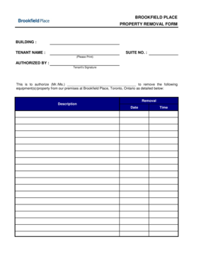 Fillable Online BROOKFIELD PLACE PROPERTY REMOVAL FORM BUILDING : TENANT NAME : SUITE NO Fax ...