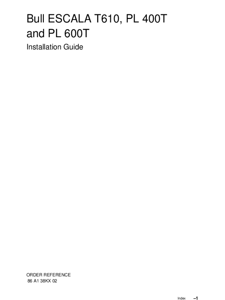Bull ESCALA T610, PL 400T and PL 600T Installation Guide: Fill out ...