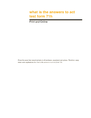 Act 71h Answers - Fill Online, Printable, Fillable, Blank | pdfFiller