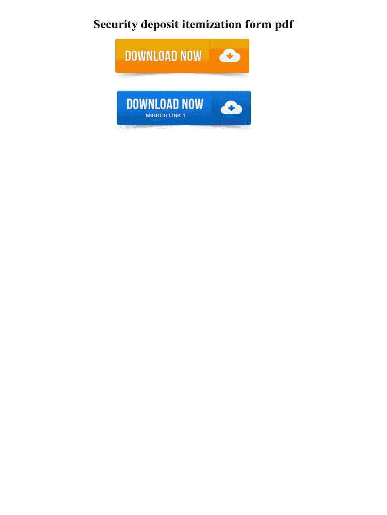 Fillable Online Security deposit itemization form pdf Fax Email Print - pdfFiller