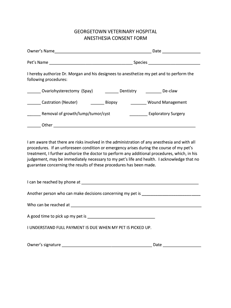 Fillable Online GEORGETOWN VETERINARY HOSPITAL ANESTHESIA CONSENT FORM ...