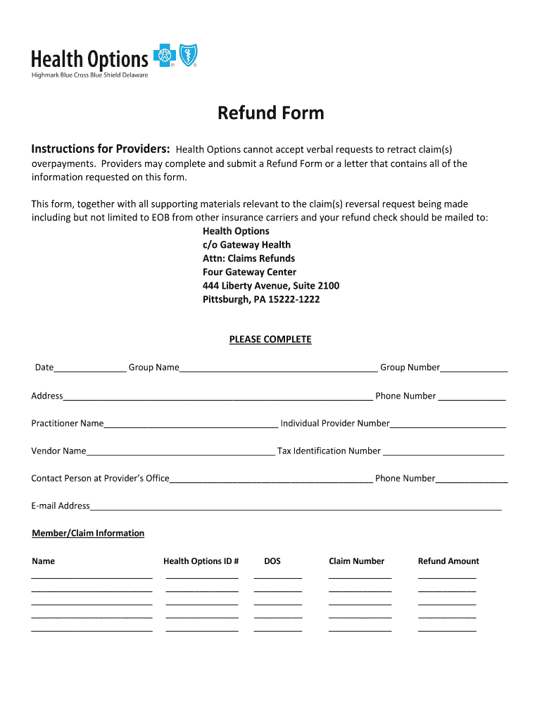 Fillable Online Refund Form - Health Options Fax Email Print - pdfFiller
