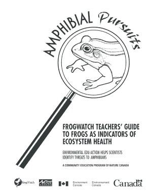 Fillable Online FROGWATCH TEACHERS GUIDE TO FROGS AS INDICATORS OF ...
