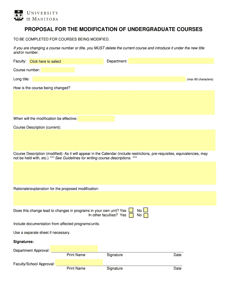 Fillable Online umanitoba PROPOSAL FOR THE MODIFICATION OF UNDERGRADUATE COURSES Fax Email Print ...