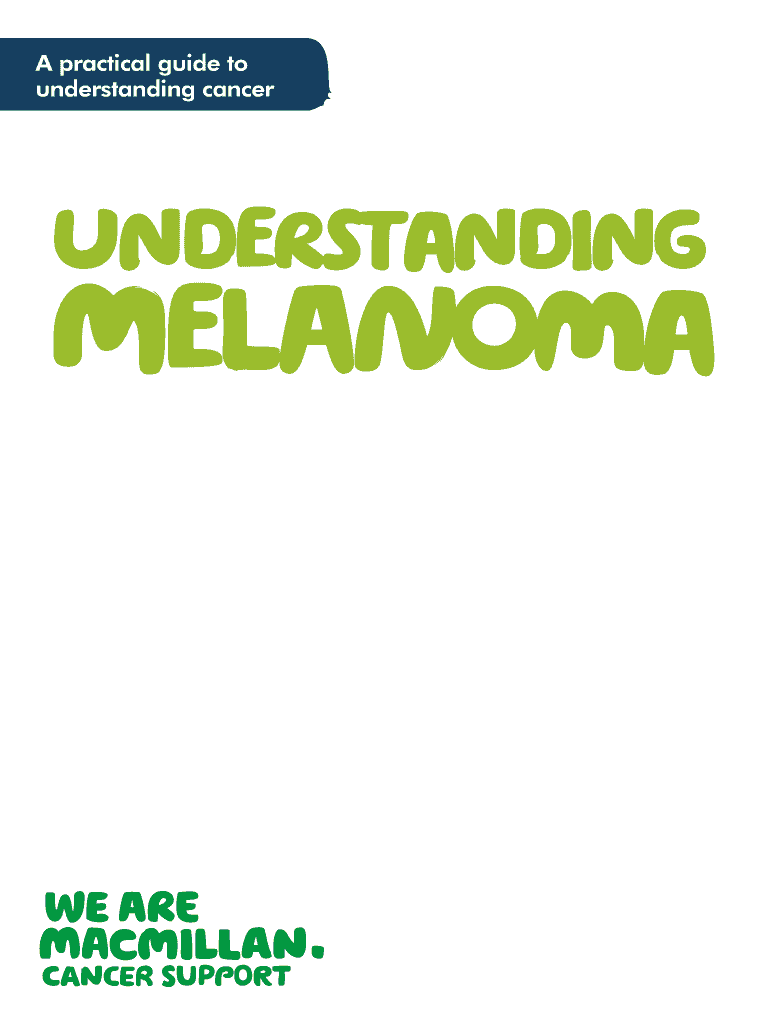 Fillable Online be macmillan org Understanding melanoma This booklet ...