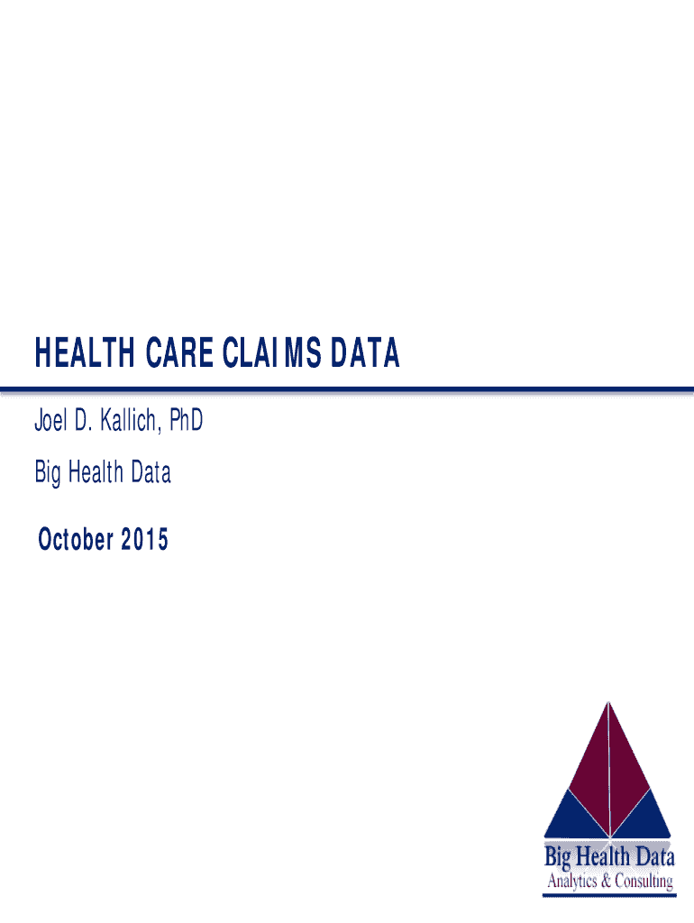 Fillable Online HEALTH CARE CLAIMS DATA Fax Email Print - pdfFiller