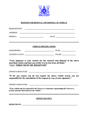 Fillable Online REQUEST FOR REMOVAL AND DISPOSAL OF VEHICLE Fax Email ...