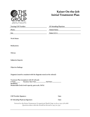 Fillable Online Kaiser On the Job Initial Treatment Plan - The CHP ...
