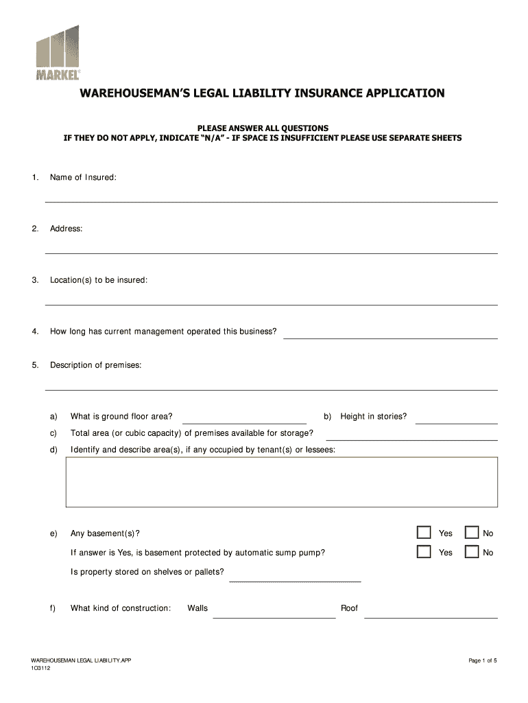 Fillable Online WAREHOUSEMANS LEGAL LIABILITY INSURANCE APPLICATION Fax ...