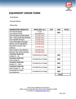 Fillable Online EQUIPMENT ORDER FORM - SANFL Fax Email Print - pdfFiller