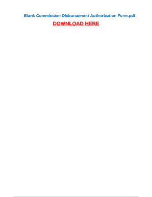 Fillable Online pdf DOWNLOAD HERE COMMISSION DISBURSEMENT AUTHORIZATION ...
