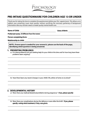 Fillable Online PRE-INTAKE QUESTIONNAIRE FOR CHILDREN AGE 13 OR Fax ...