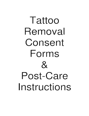 Fillable Online Tattoo Removal Consent Forms Post-Care Instructions Fax ...