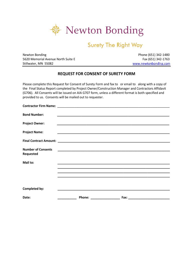 Fillable Online REQUEST FOR CONSENT OF SURETY FORM - Newton Bonding Fax ...