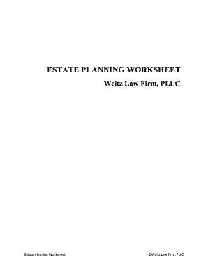 Fillable Online ESTATE PLANNING WORKSHEET - Weitz Law Firm PLLC Fax ...
