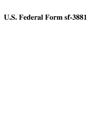 Fillable Online Federal Form sf3881 OMB No Fax Email Print - pdfFiller