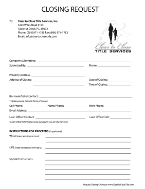 Fillable Online Closing Request Form - Clear To Close Title Svc Fax ...