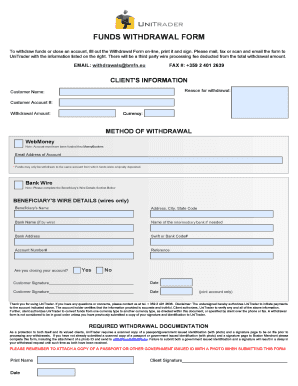 Fillable Online FUNDS WITHDRAWAL FORM - UniTrader Platform Fax Email Print - pdfFiller