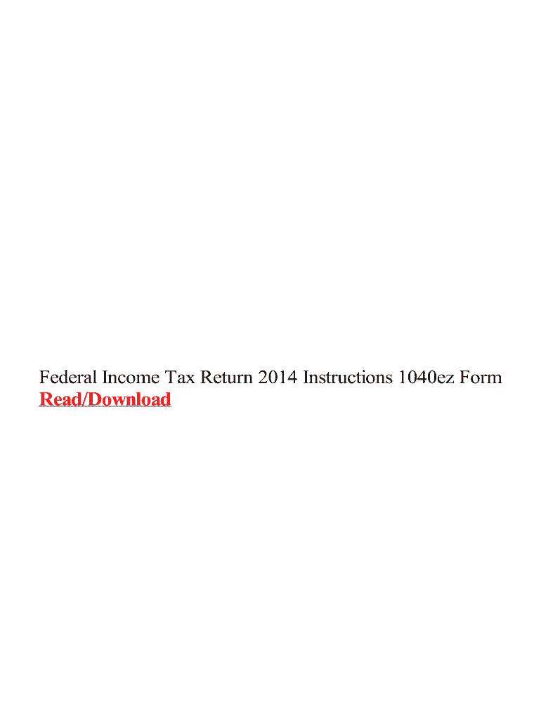 Fillable Online Federal Income Tax Return 2014 Instructions 1040ez Form Fax Email Print - pdfFiller