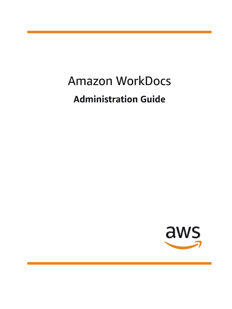 Fillable Online Amazon WorkDocs Administration Guide Fax Email Print ...