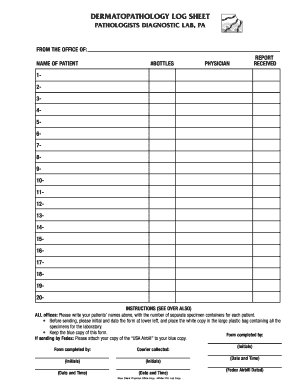 Fillable Online DERMATOPATHOLOGY LOG SHEET Fax Email Print - pdfFiller
