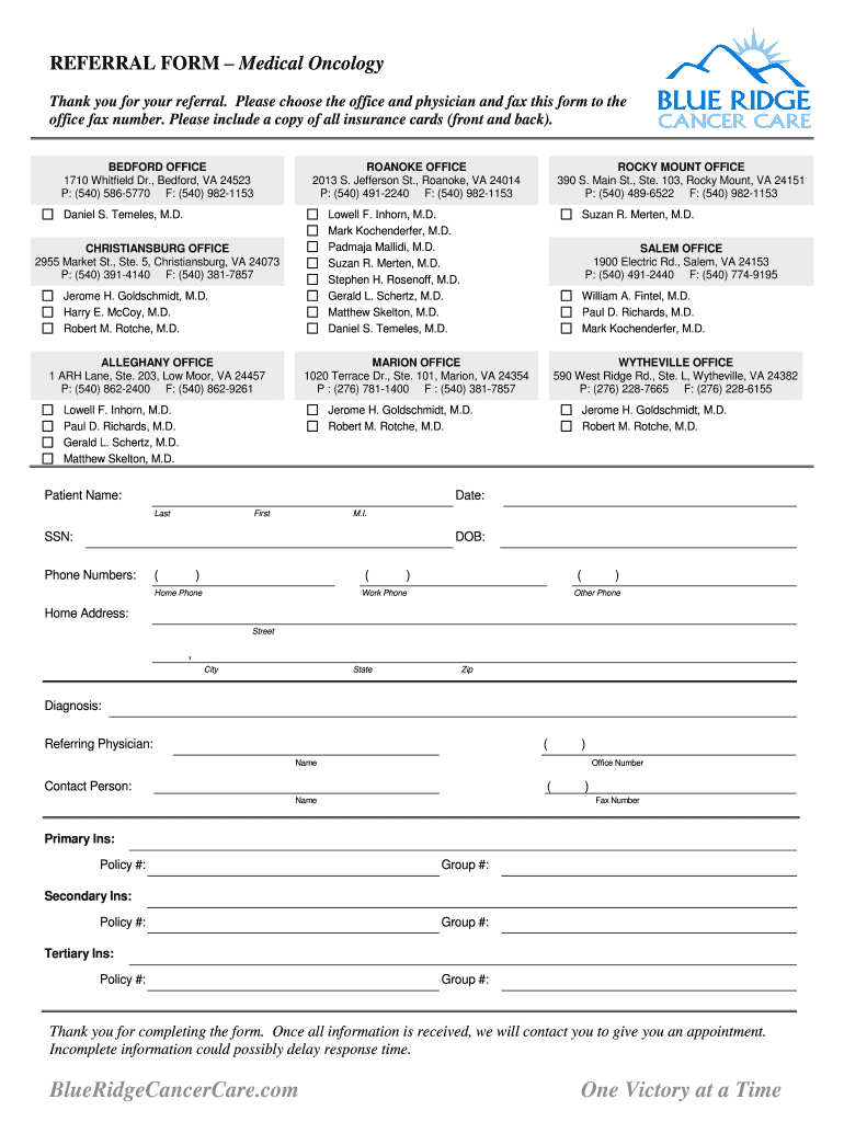 Fillable Online REFERRAL FORM Medical Oncology - Blue Ridge Cancer Care Fax Email Print - pdfFiller