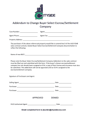 Fillable Online Addendum to Change Buyer Select EscrowSettlement Fax ...
