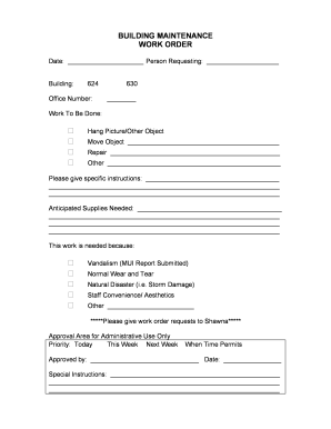 Fillable Online BUILDING MAINTENANCE WORK ORDER Fax Email Print - pdfFiller