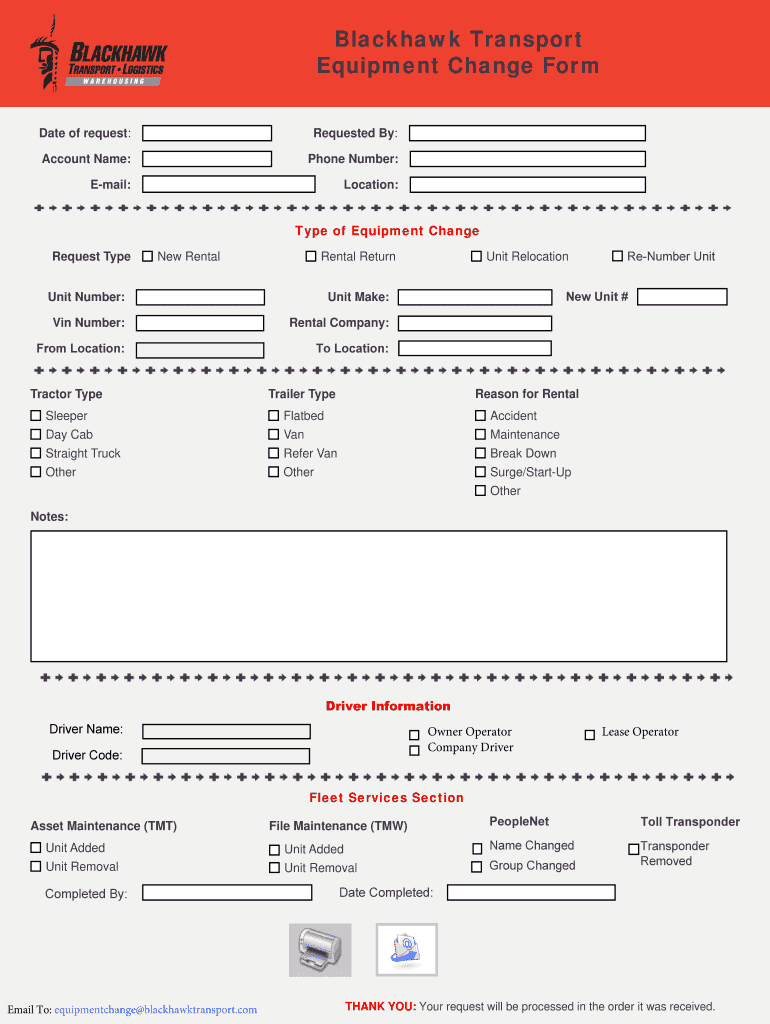 Fillable Online Blackhawk Transport Equipment Change Form Date of request: Requested By: Account ...