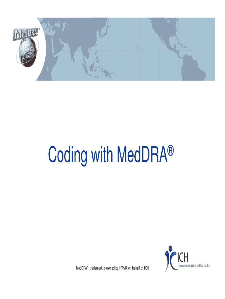 Fillable Online meddra Coding with MedDRA MedDRA trademark is owned by ...