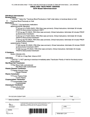 Fillable Online 1 2 DRUG AND TREATMENT ORDERS GEN Blood Administration ...