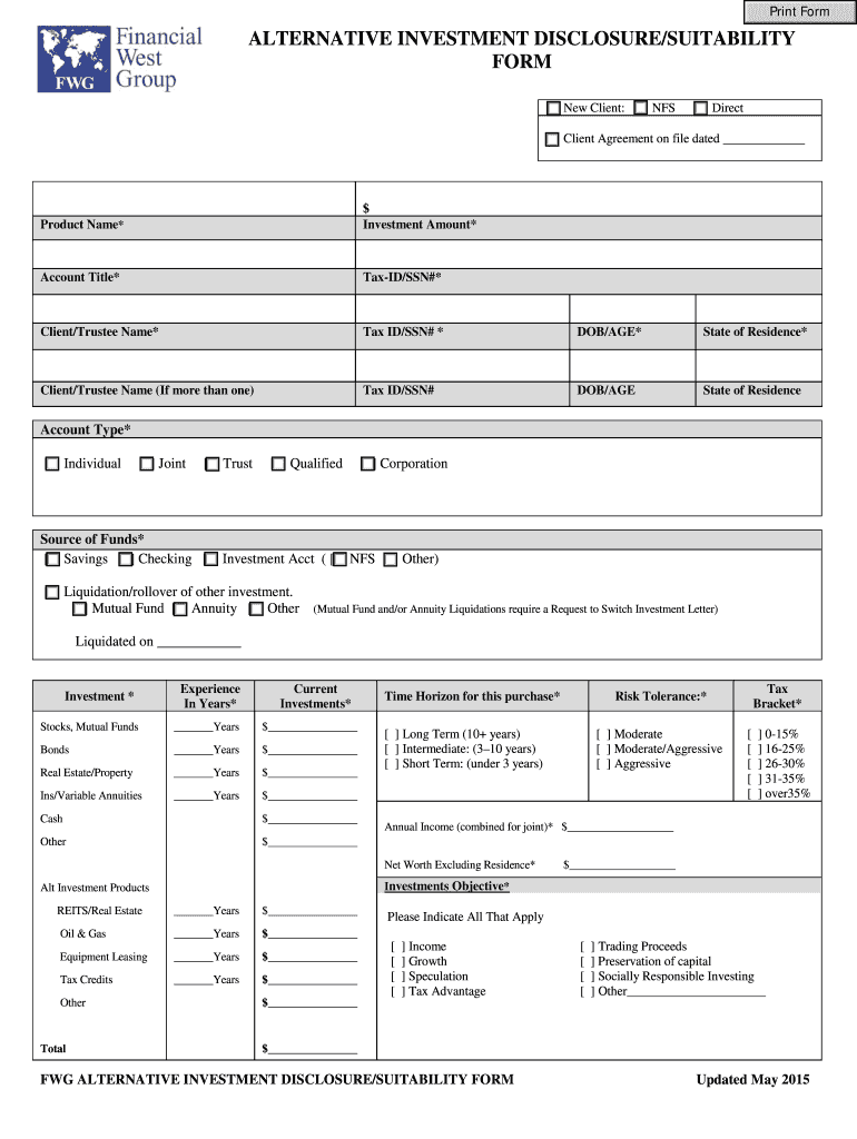 Fillable Online ALTERNATIVE INVESTMENT DISCLOSURESUITABILITY FORM - FWG ...