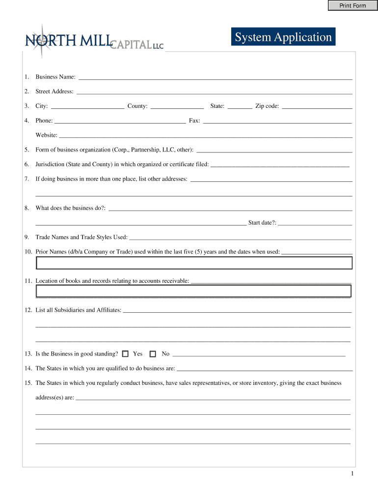 Fillable Online System Application - North Mill Capital Fax Email Print ...