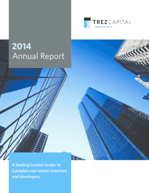 Fillable Online 2014 Annual Report - Trez Capital Fax Email Print ...