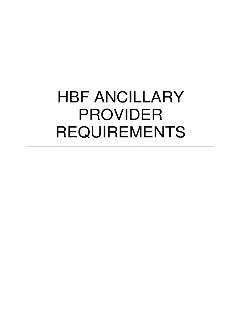 Fillable Online HBF ANCILLARY Fax Email Print - pdfFiller