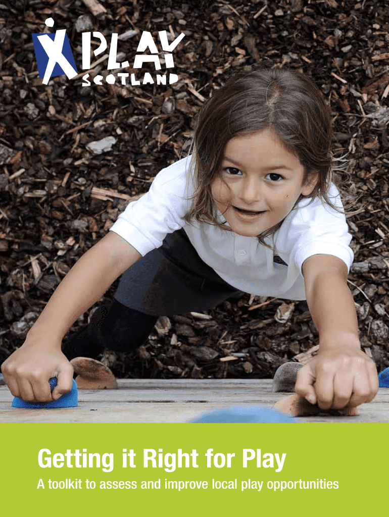 Fillable Online playscotland Getting it Right for Play Toolkit - Play ...