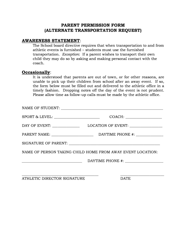 Fillable Online PARENT PERMISSION FORM ALTERNATE TRANSPORTATION REQUEST Fax Email Print - pdfFiller