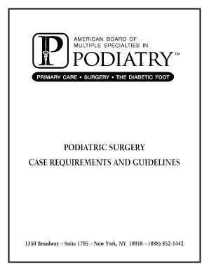 Fillable Online abmsp PODIATRIC SURGERY CASE REQUIREMENTS AND ...