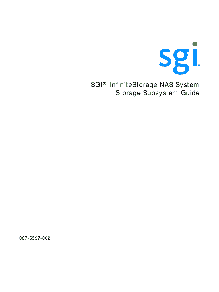 Fillable Online SGI® InfiniteStorage NAS System Storage Subsystem Guide ...